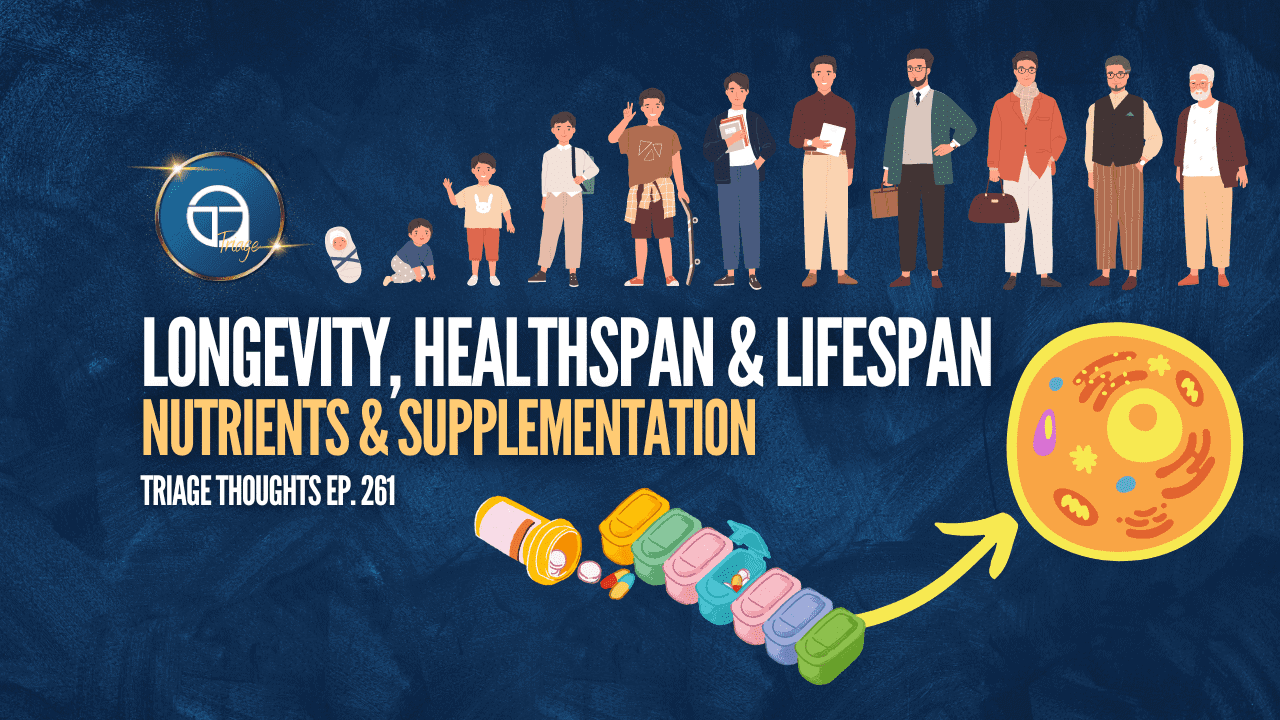 Longevity Supplements: How to Live Better for Longer | Triage Thoughts ...