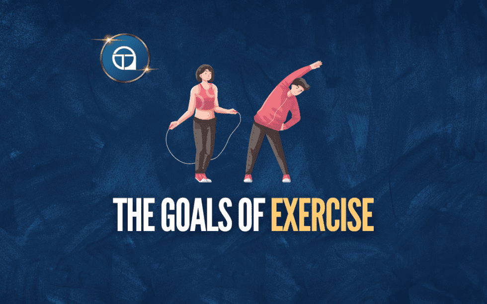 The Goals Of Exercise - TriageMethod