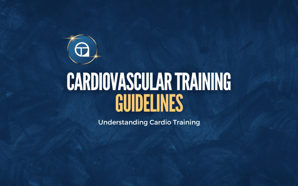 Review of Cardiovascular Training Guidelines - TriageMethod