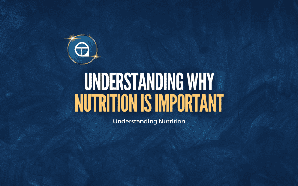 Why Nutrition Is Important - TriageMethod