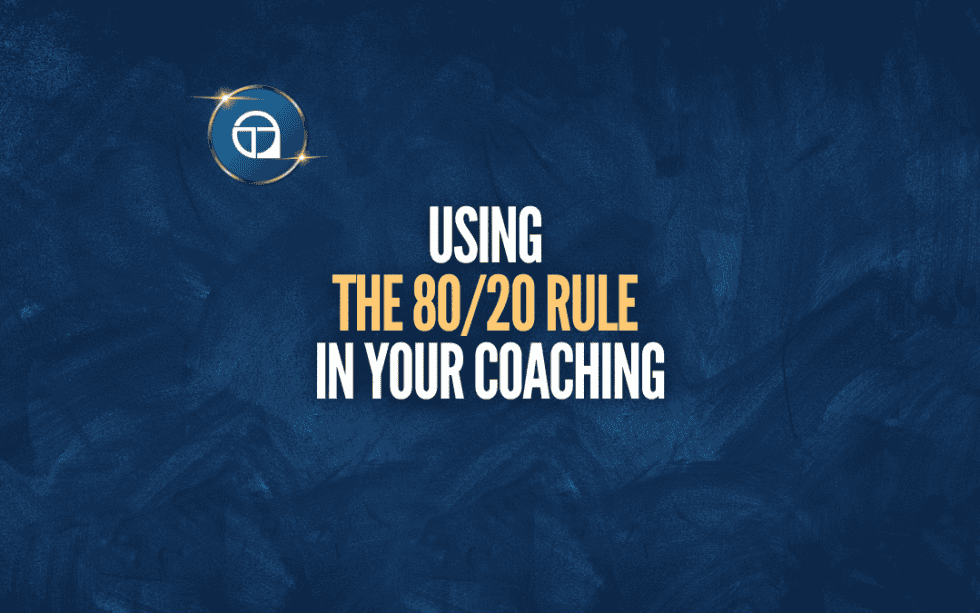 Using The 80/20 Rule In Your Coaching - TriageMethod