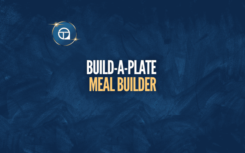 Build-a-Plate Meal Builder - TriageMethod