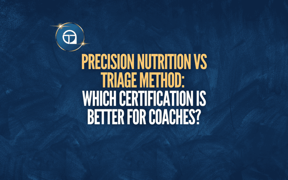 Precision Nutrition vs Triage Method: Which Certification is Better for ...